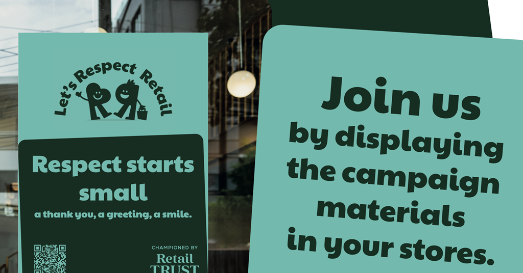 Retail Trust launches new Let’s Respect Retail campaign amid surge of ...