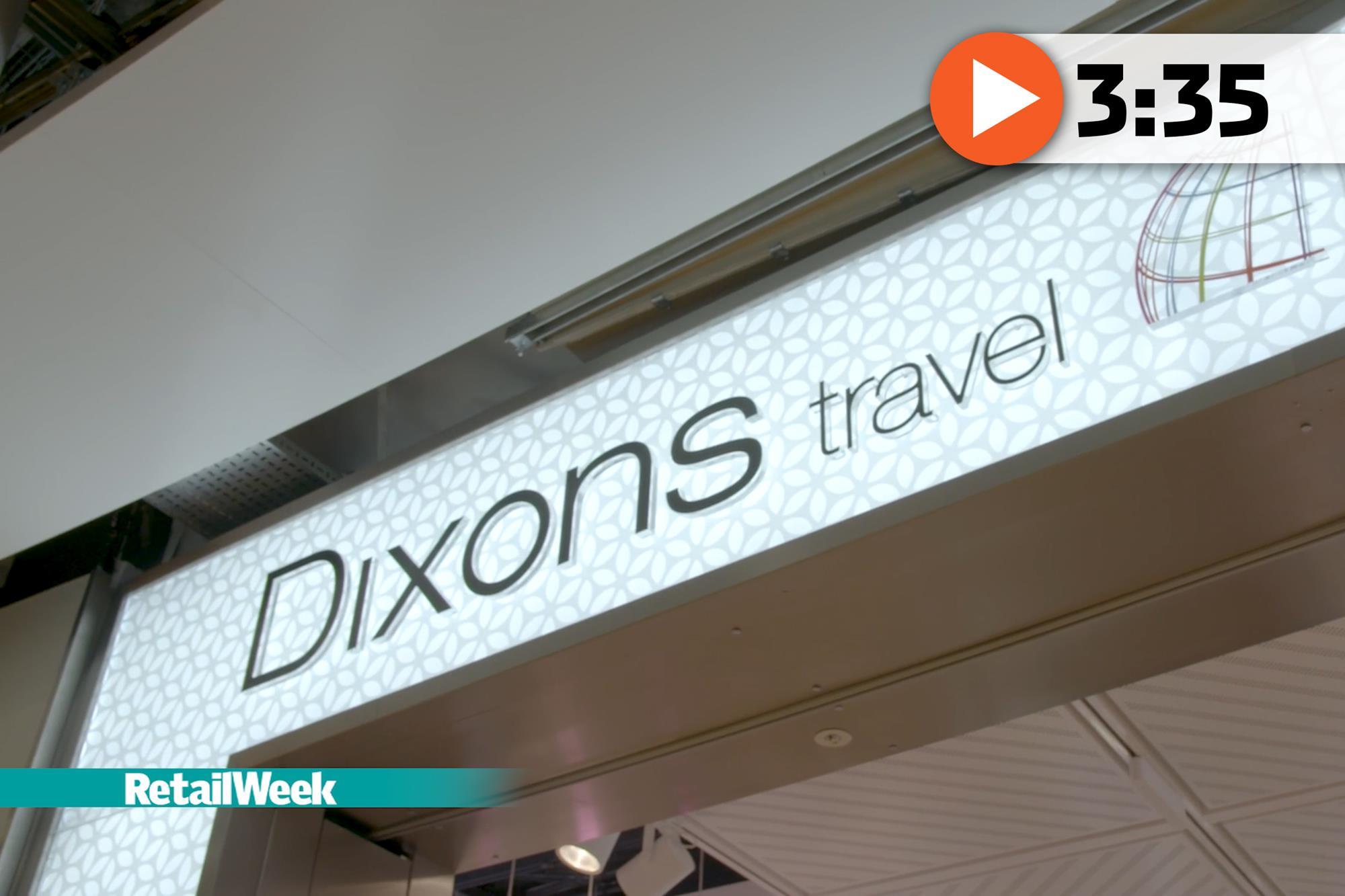 Watch: How Dixons Travel’s refresh broadens its appeal | Video | Retail ...